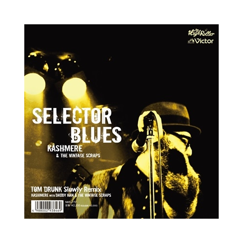 Kashmere & The Vintage Scraps - Selector Blues / Tom Drunk (Slowly Rem ...